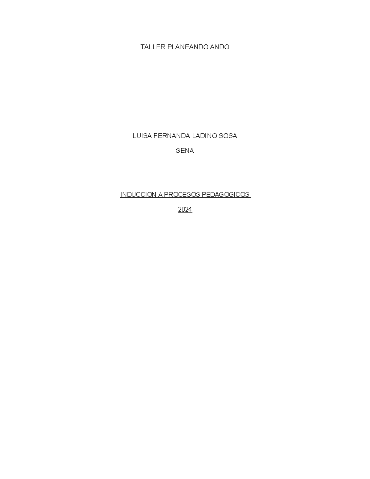 Creacion de una clase - TALLER PLANEANDO ANDO LUISA FERNANDA LADINO SOSA SENA INDUCCION A ...