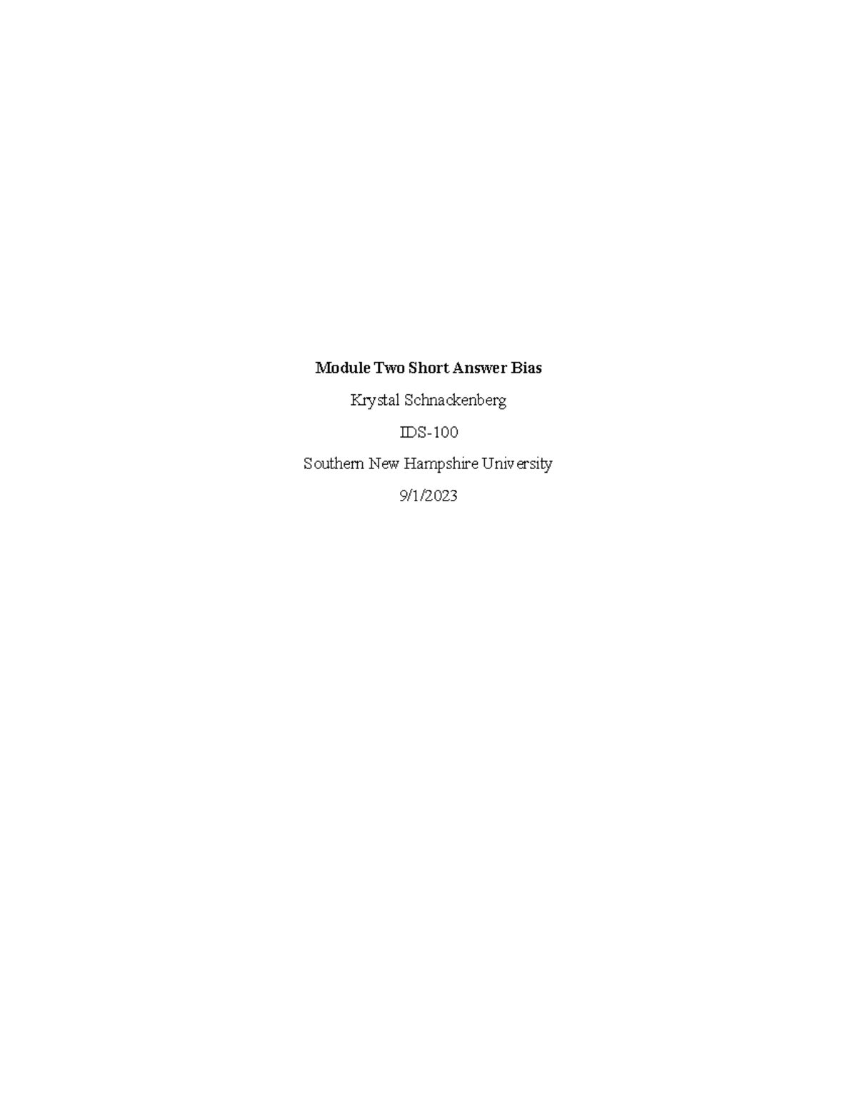 Module 2 second paper - Module Two Short Answer Bias Krystal ...