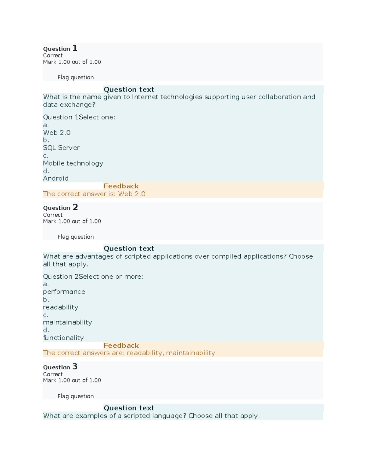 Quiz One - Quiz One - Question 1 Correct Mark 1 out of 1. Flag question Question text What is ...