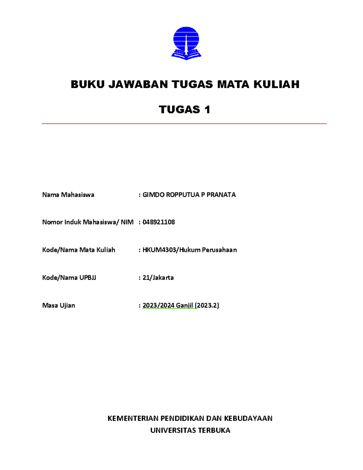 Hukum Perusahaan - BUKU JAWABAN TUGAS MATA KULIAH TUGAS 1 Nama ...