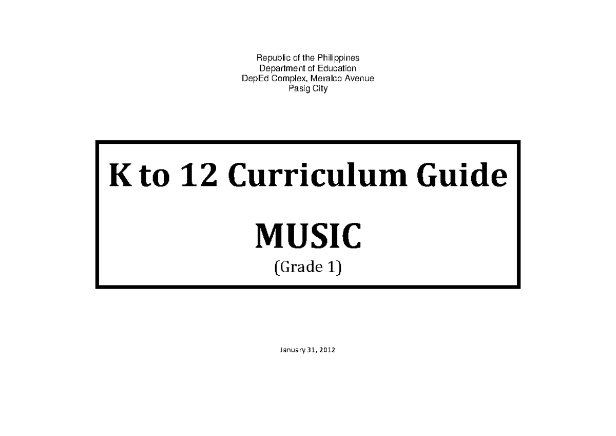 K to 12 music curriculum guide grade 1 - Republic of the Philippines ...