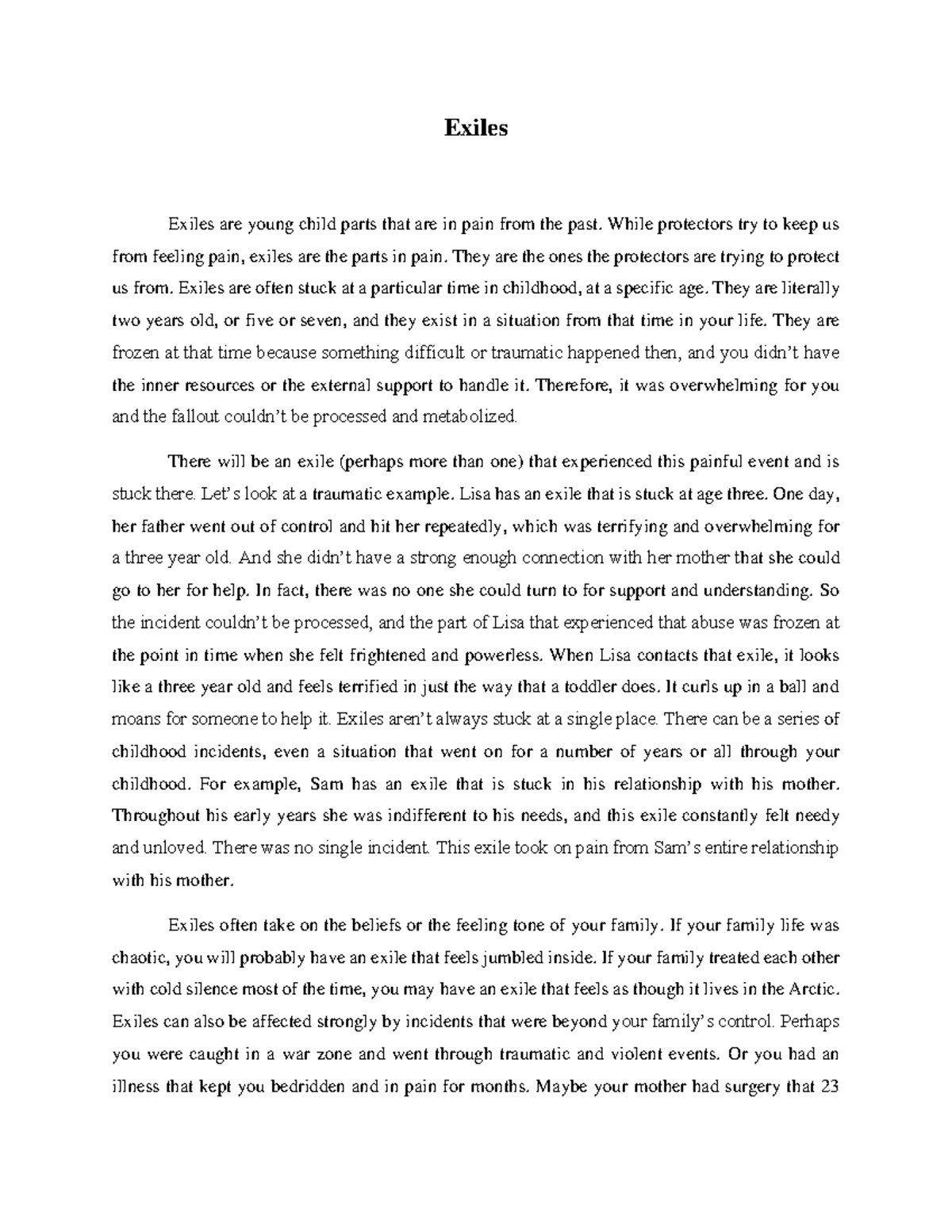 Exiles - Exiles Exiles are young child parts that are in pain from the ...