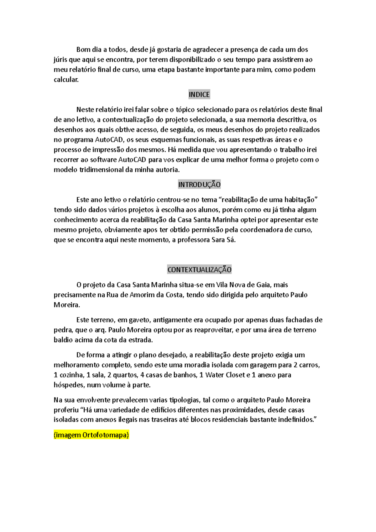 1 Base do Relatório - aaaaaaaaaa - Bom dia a todos, desde já gostaria ...