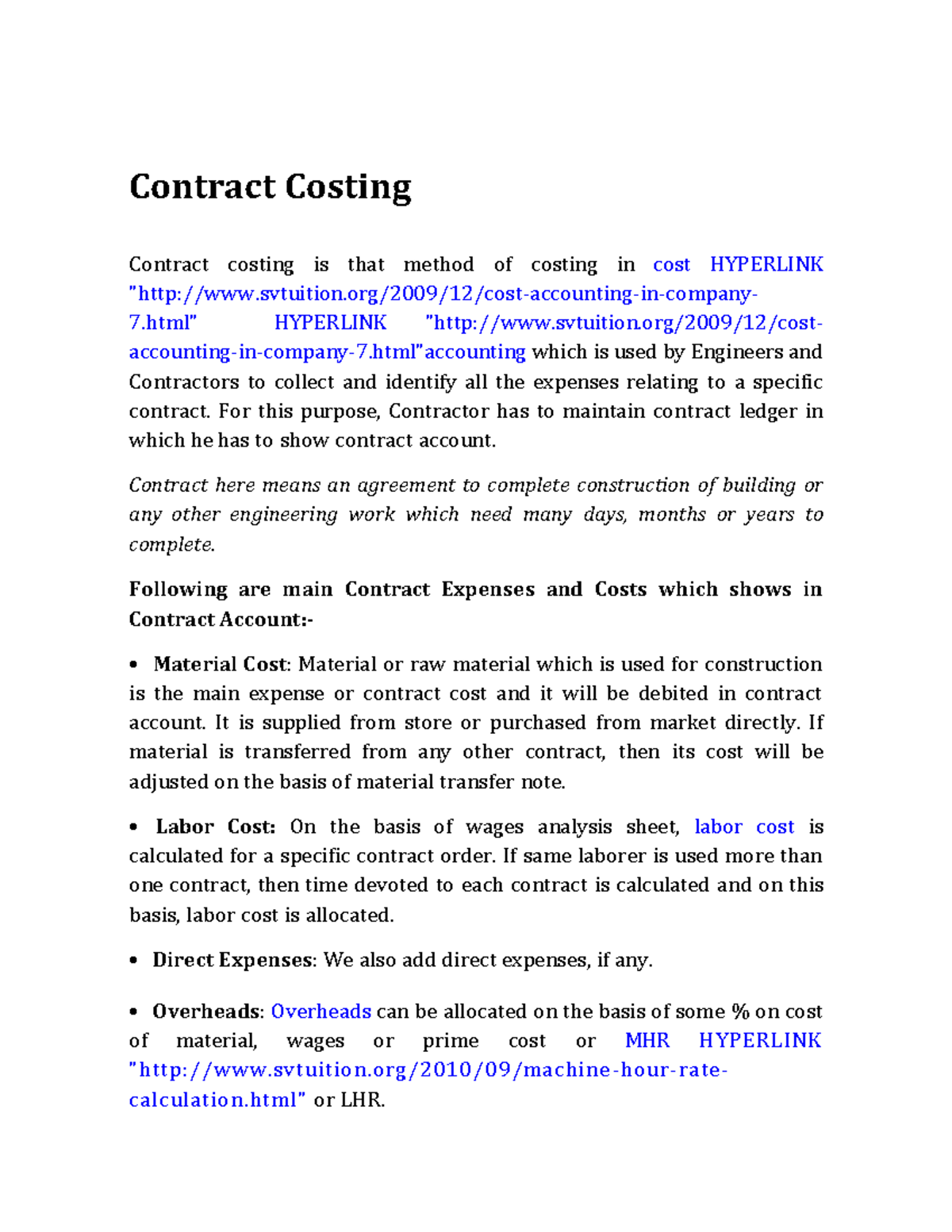 Contract Costing - Contract Costing Contract costing is that method of costing in cost HYPERLINK ...