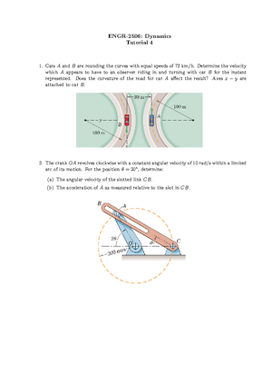 Tutorial 3 - Dynamics Problem set questions - ENGR-2506: Dynamics Tutorial 3 For a short ...