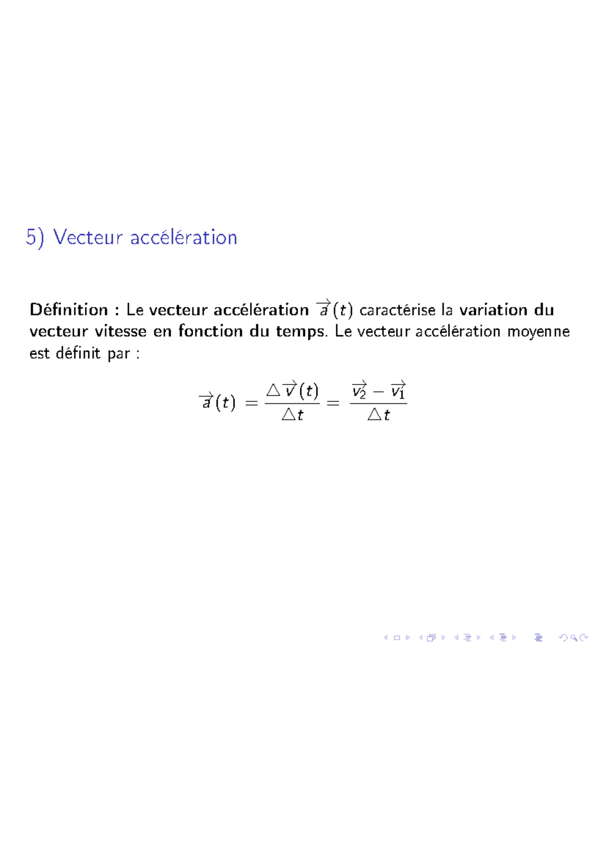 Cours Outils Physiques N°1 - 5) Vecteur accélération Définition : Le ...