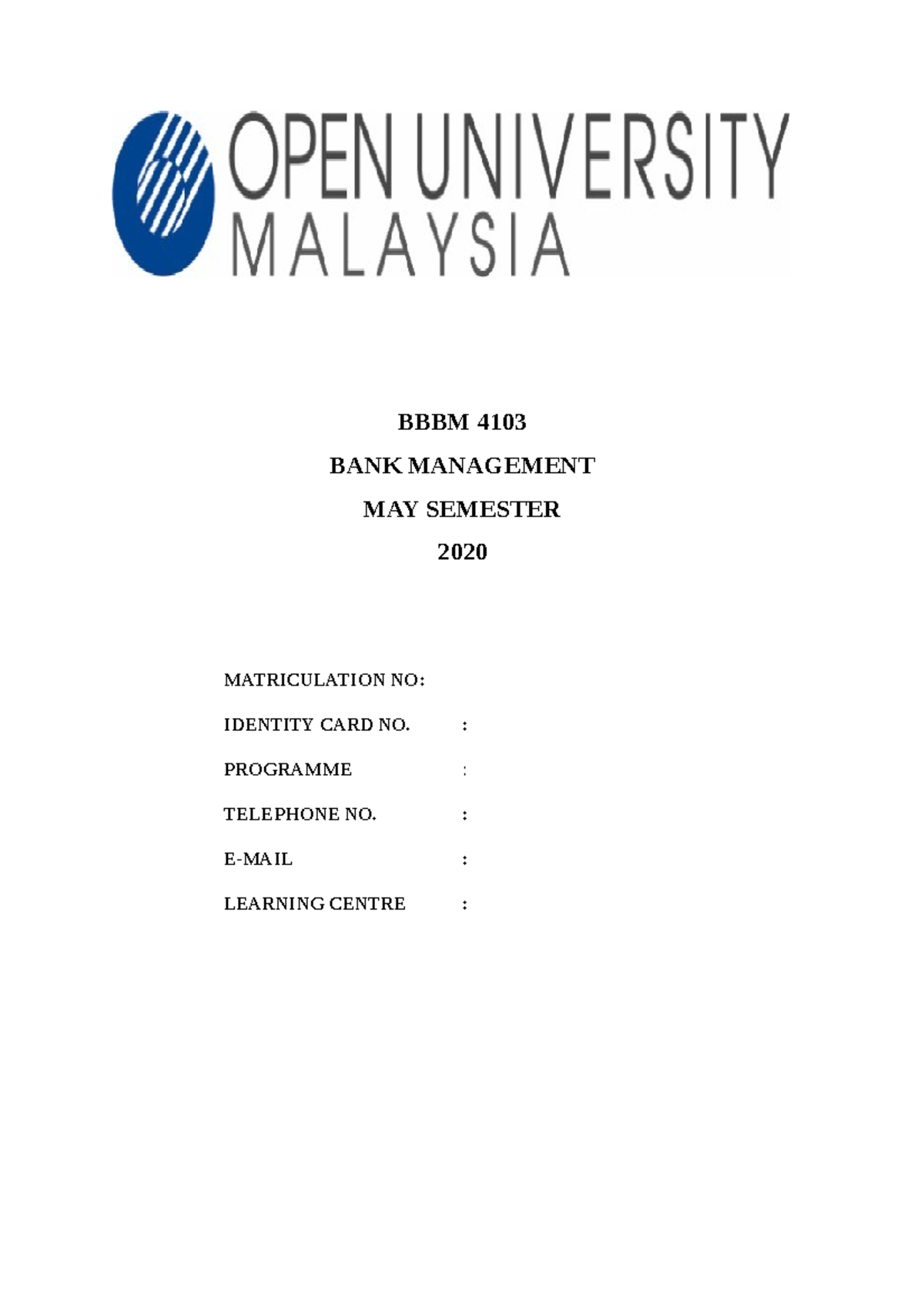 BBBM4103 BANK Management MAY Semester 2020 - BBBM 4103 BANK MANAGEMENT ...