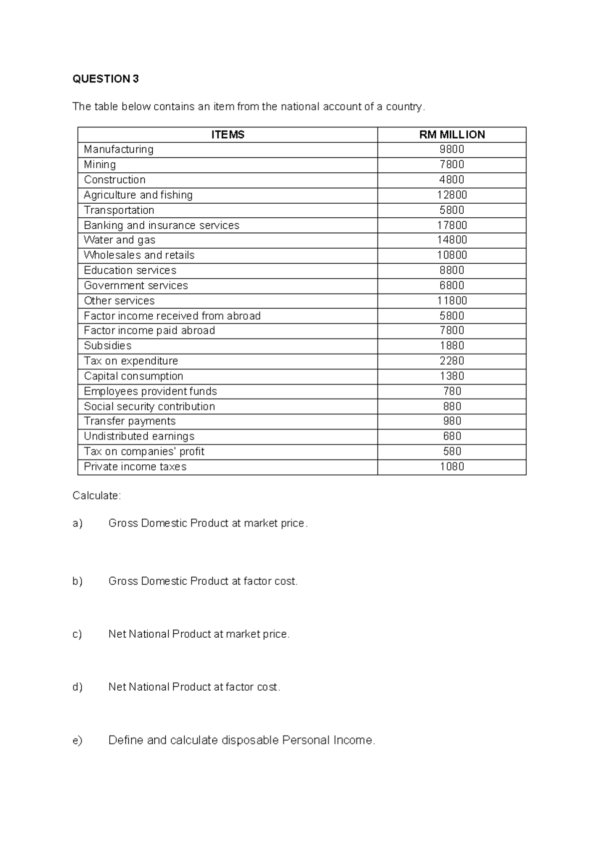Tutorial Chapter 2 - goodluck - QUESTION 3 The table below contains an item from the national ...