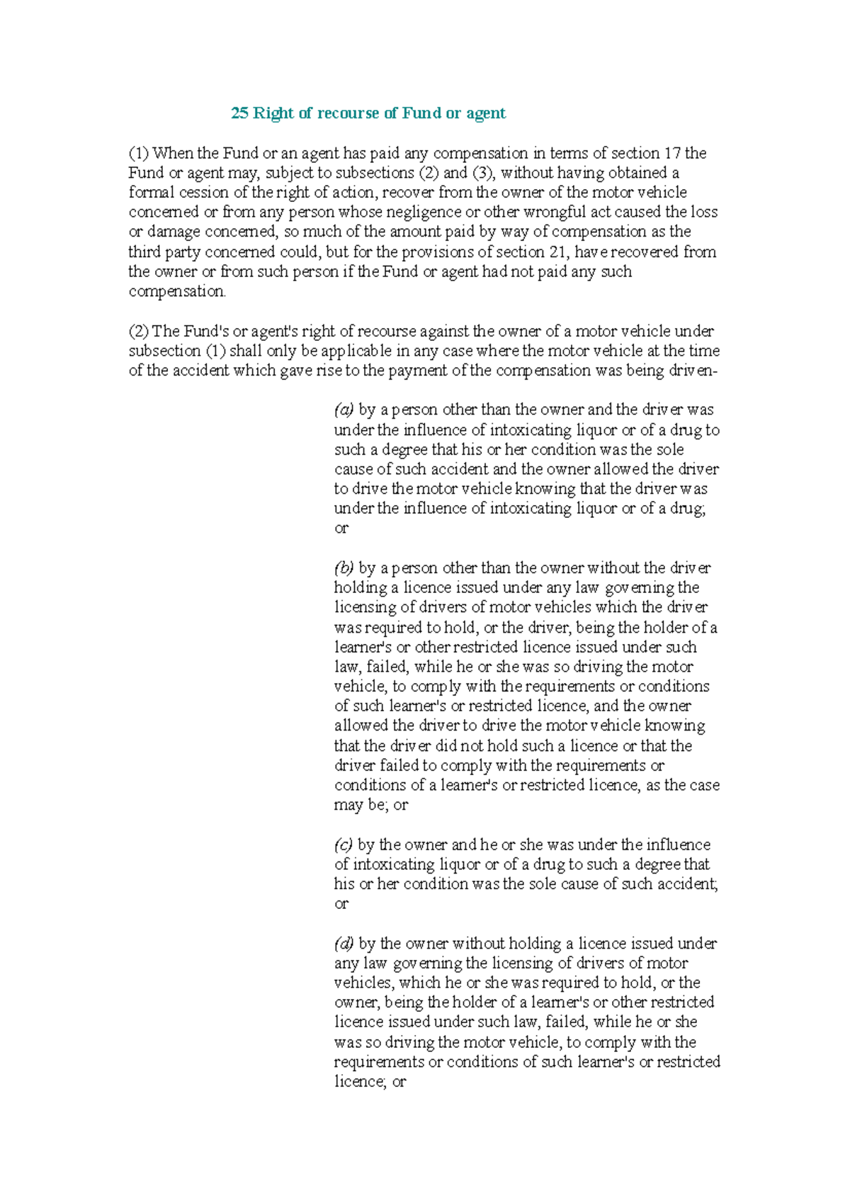 25 Right of recourse of Fund or agent - (2) The Fund's or agent's right ...