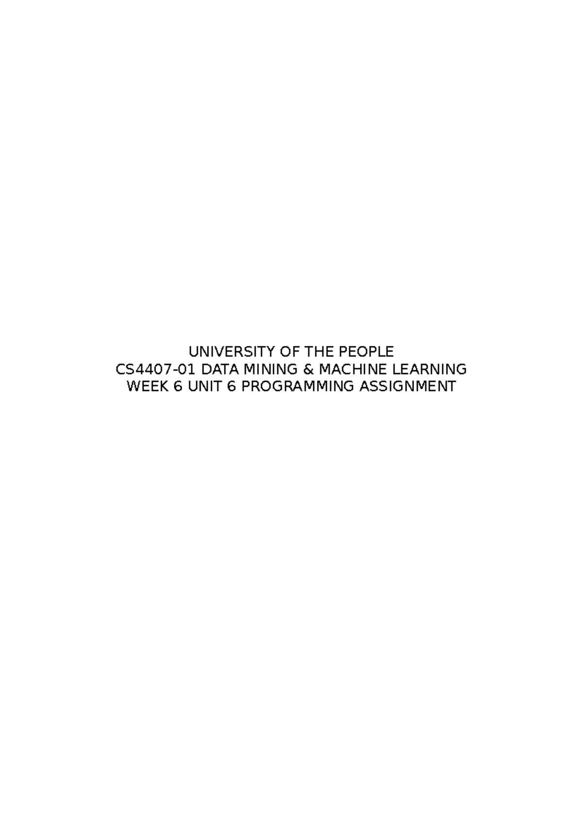 Programming Assignment 6 University Of The People Cs4407 01 Data Mining And Machine Learning