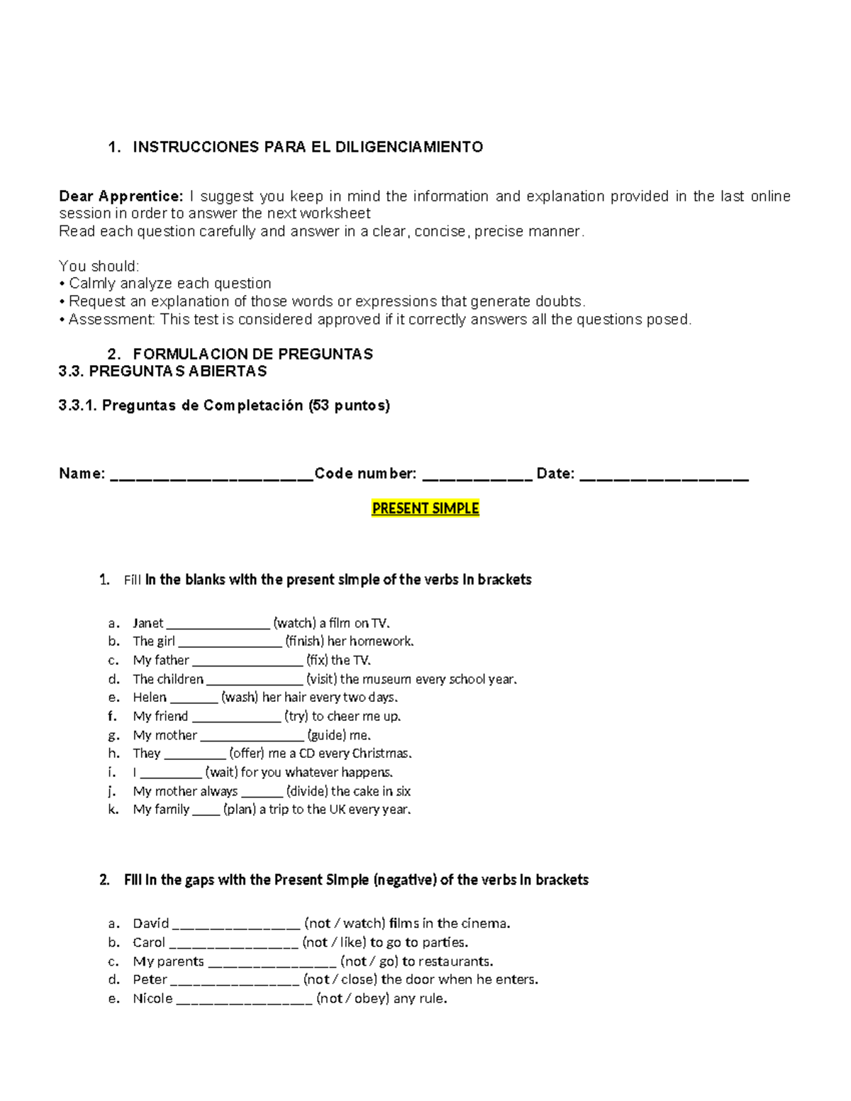 Present tense Worksheet R - 1. INSTRUCCIONES PARA EL DILIGENCIAMIENTO ...