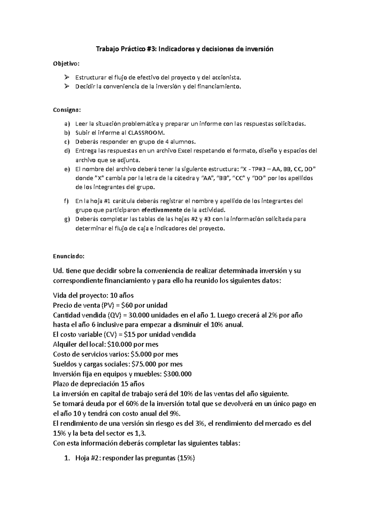 TP #3 - Indicadores - Consigna - Trabajo Práctico #3: Indicadores y decisiones de inversión ...