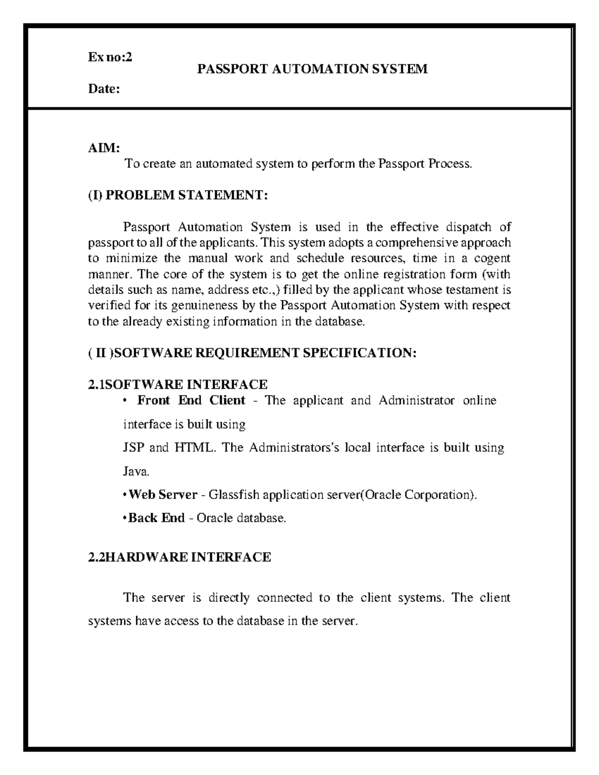 Ex no 2 - good - Ex no: Date: PASSPORT AUTOMATION SYSTEM AIM: To create an automated system to ...