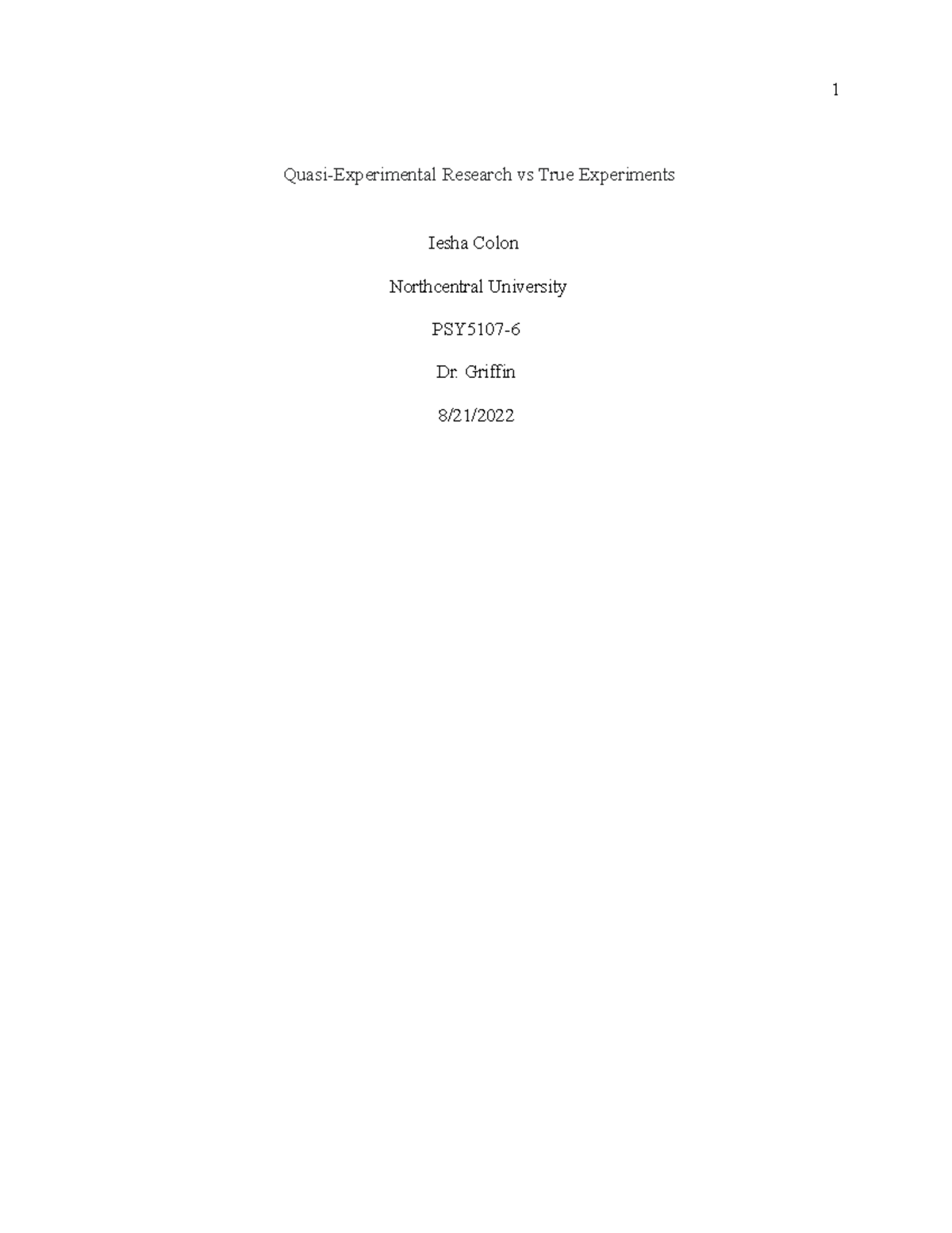 Colon IPSY 5107-6 - Week 6 - Quasi-Experimental Research vs True ...