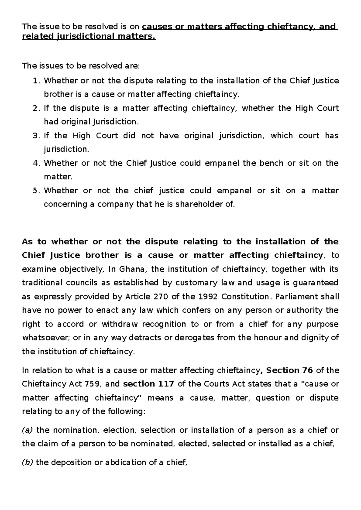 Chieftaincy Question - The issue to be resolved is on causes or matters ...