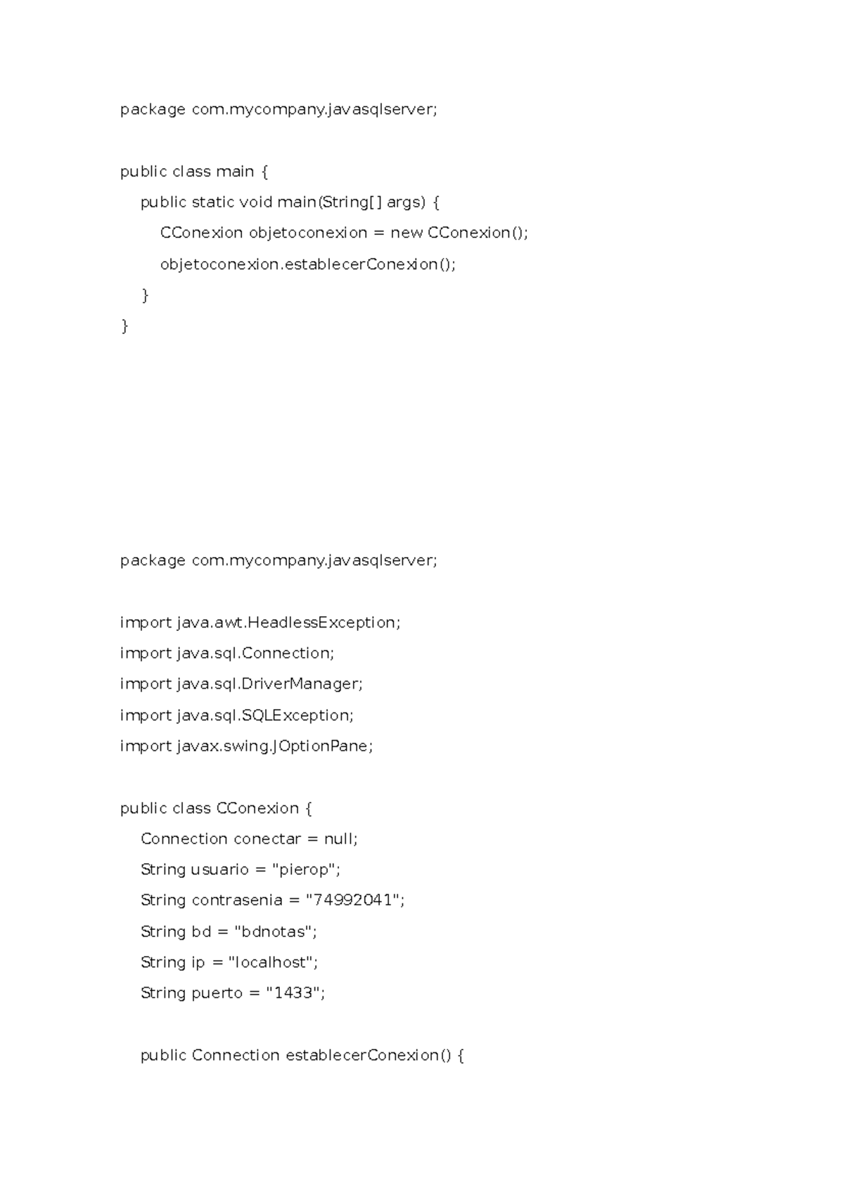 Codigos para conexion de java y sql - package com.mycompany; public ...