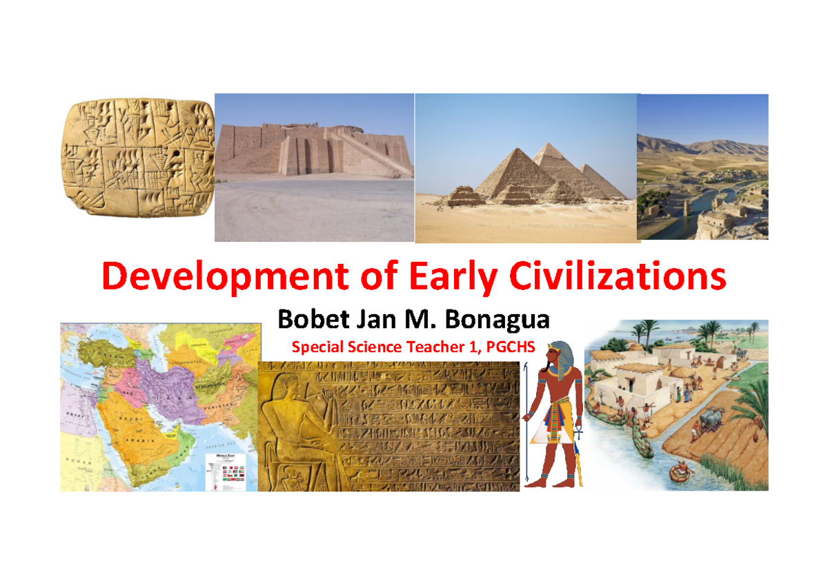 Lesson-9-civilizations - Development of Early Civilizations Bobet Jan M ...