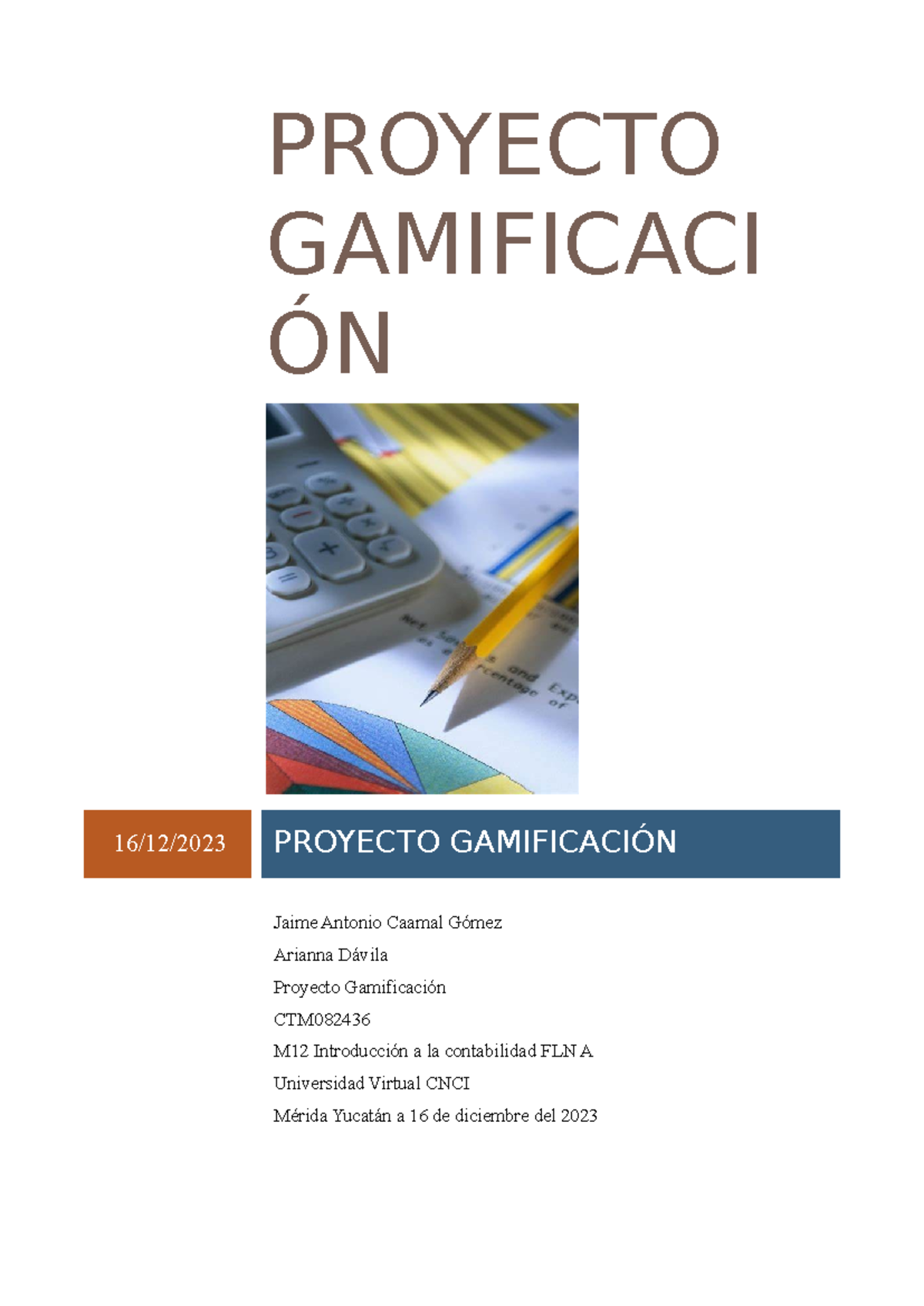 Proyecto Gamificación M12 Introducción a la contabilidad FLN A - PROYECTO GAMIFICACI ÓN 16/12 ...