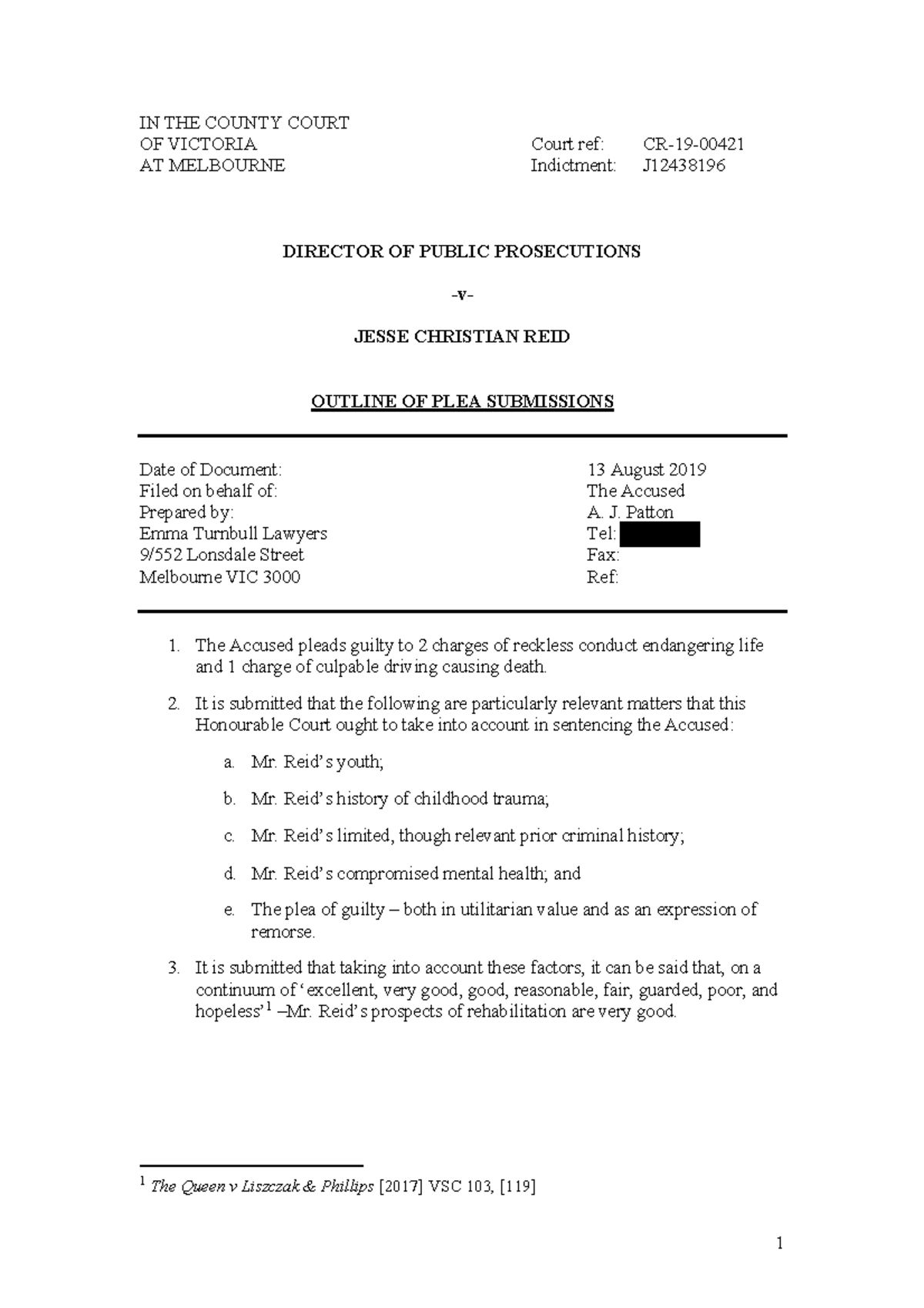 Outline of plea submissions - IN THE COUNTY COURT OF VICTORIA Court ref ...
