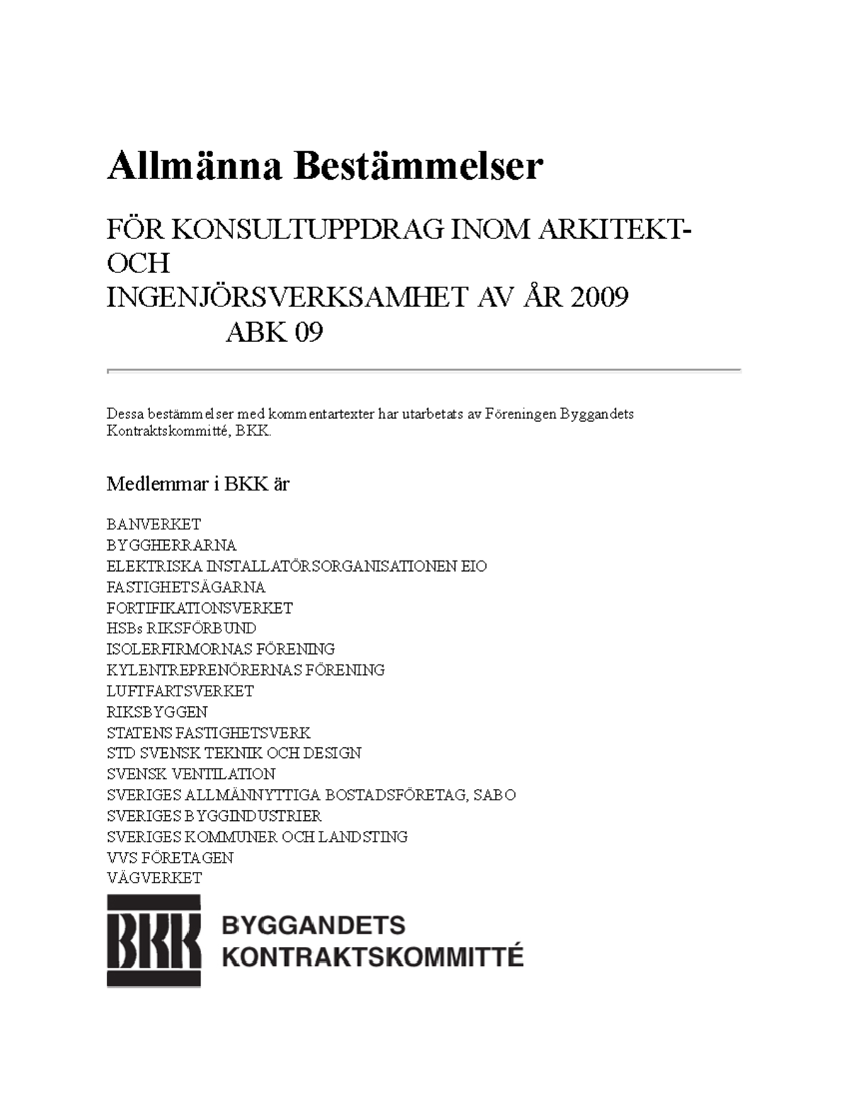 E bok abk 09 7772056 16825721 - Allmänna Bestämmelser FÖR ...