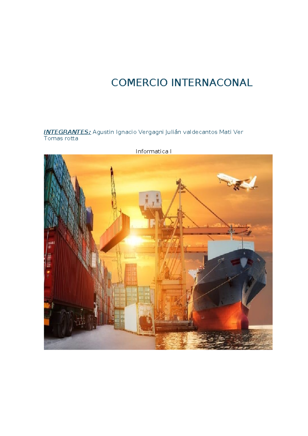 Informatica tp 1 - informasto - COMERCIO INTERNACONAL INTEGRANTES ...