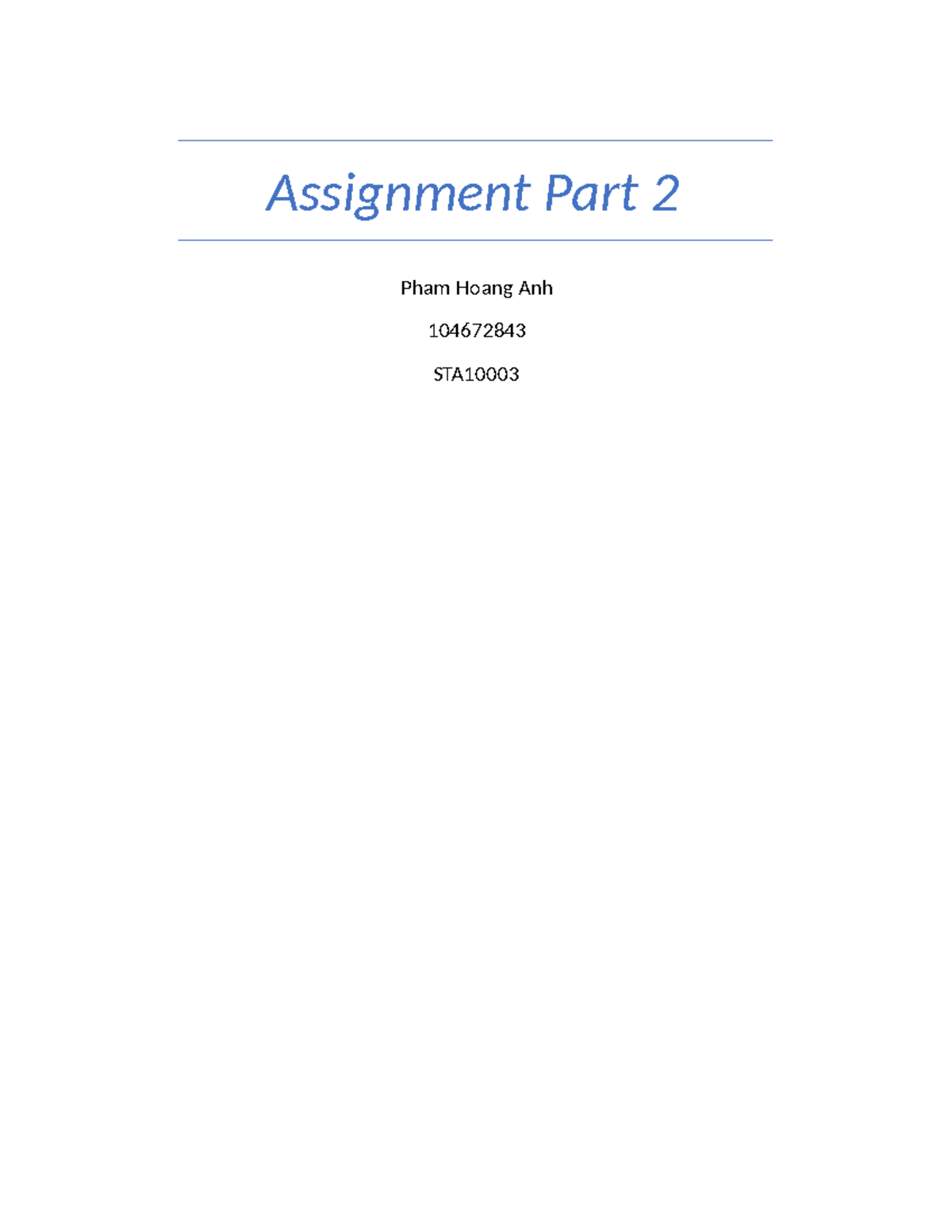 Assign 2-STA10003 - Assignment Part 2 Pham Hoang Anh 104672843 STA Question 1 A one-sample t ...