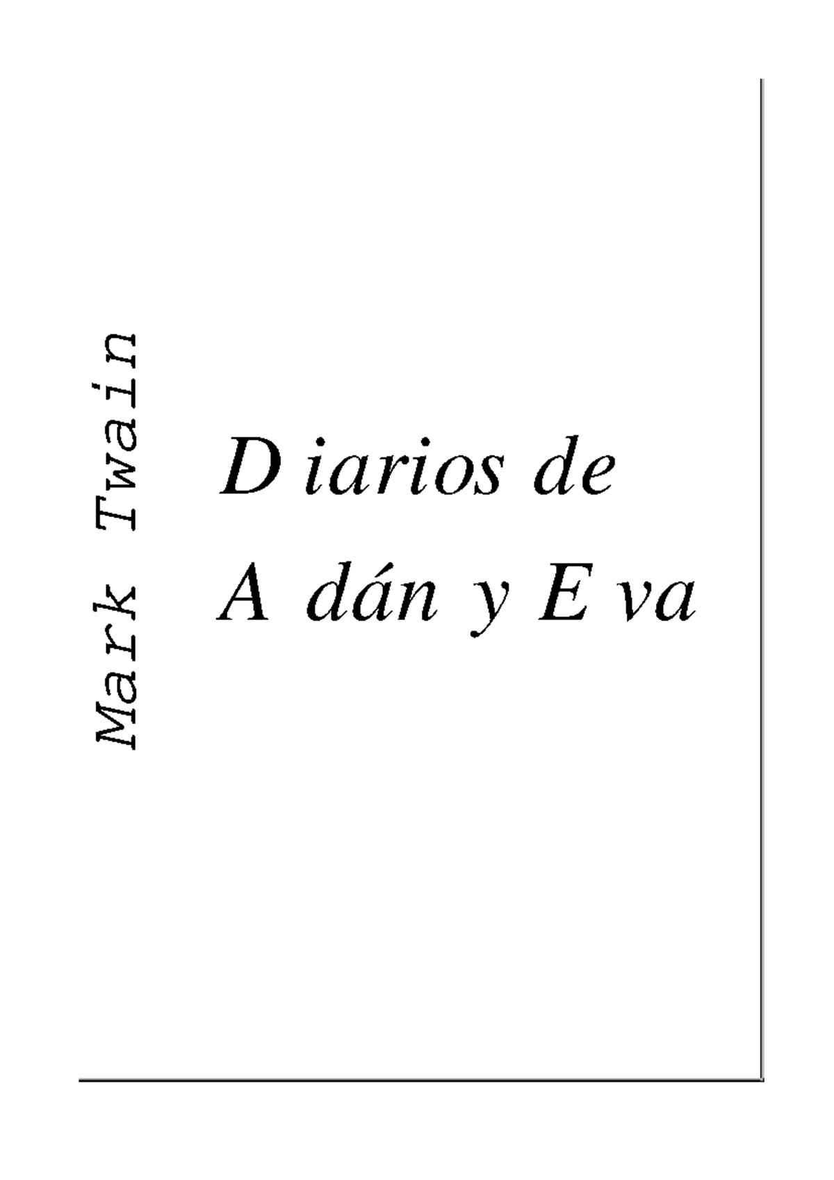 Twain, Mark - Diarios de Adan y Eva - Diarios de Adán y Eva Mark Twain ...