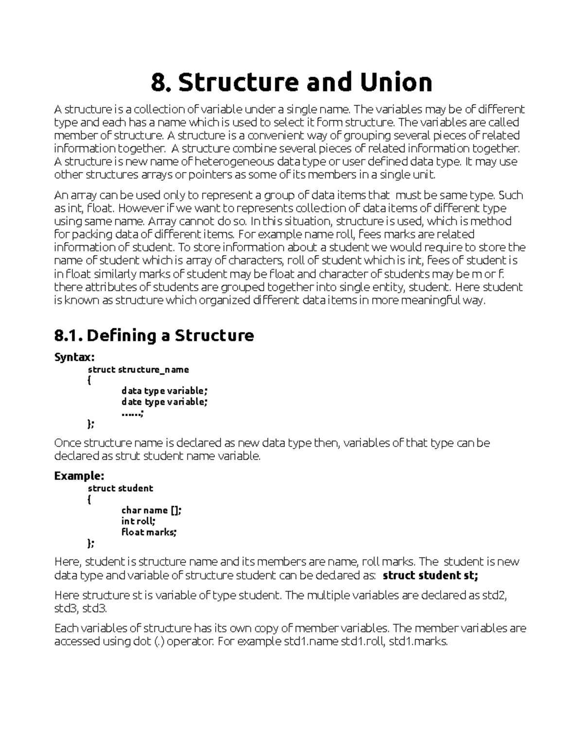 8. Structures and Unions - 8. Structure and Union A structure is a collection of variable under ...