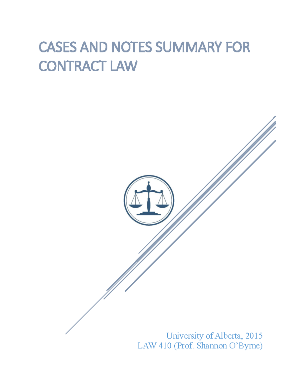 Contract Law Cases - University of Alberta, 2015 LAW 410 (Prof. Shannon ...