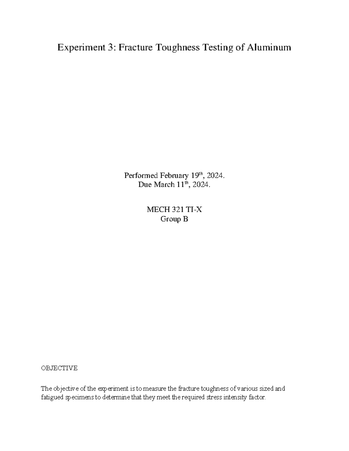 Mech 321 Lab 3 - laboratory 3 - Experiment 3 : Fracture Toughness ...