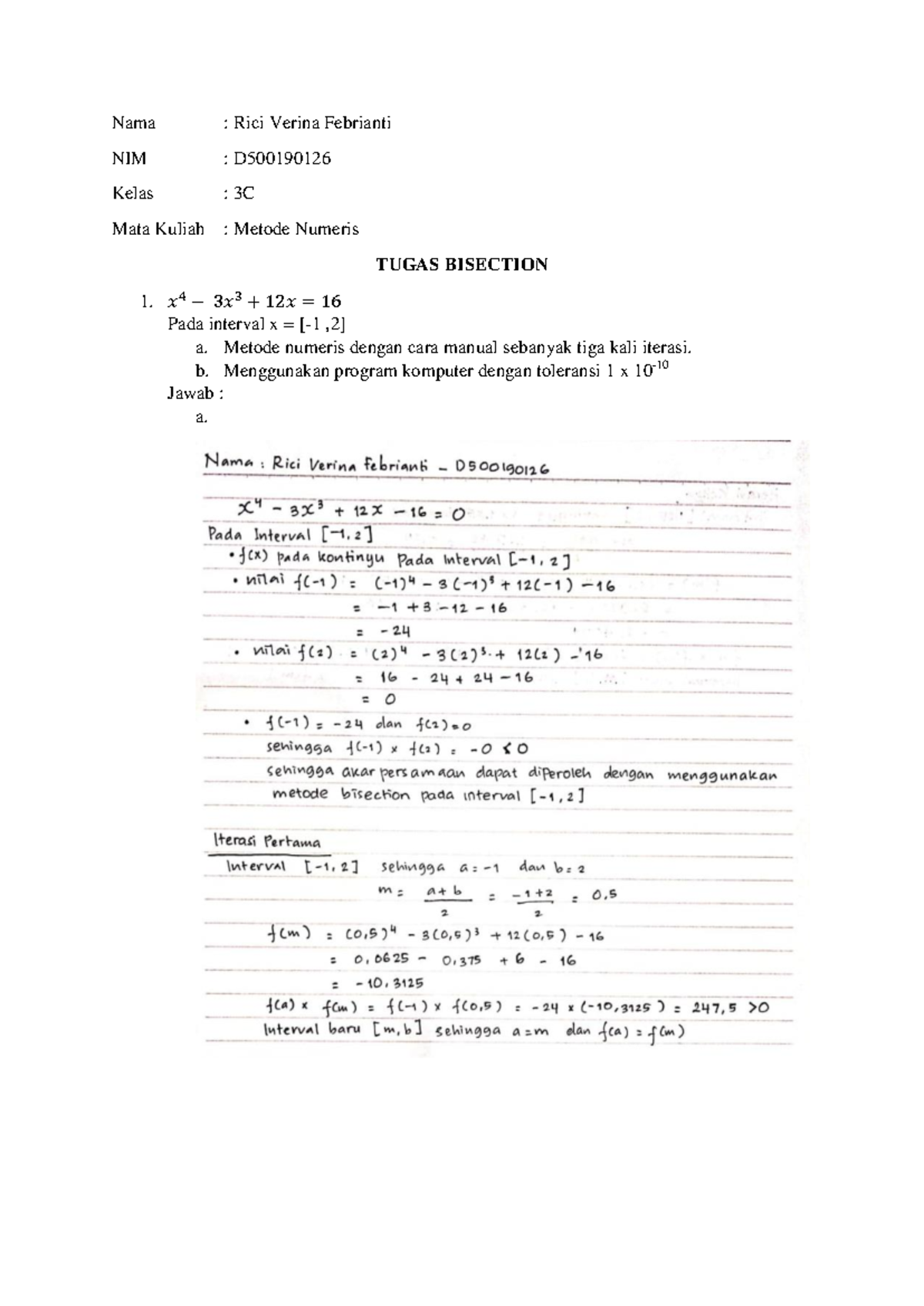 3 - 2021 Tugas Metode Numeris - 4 Bisection dengan GNU Octave - Nama : Rici Verina Febrianti NIM ...