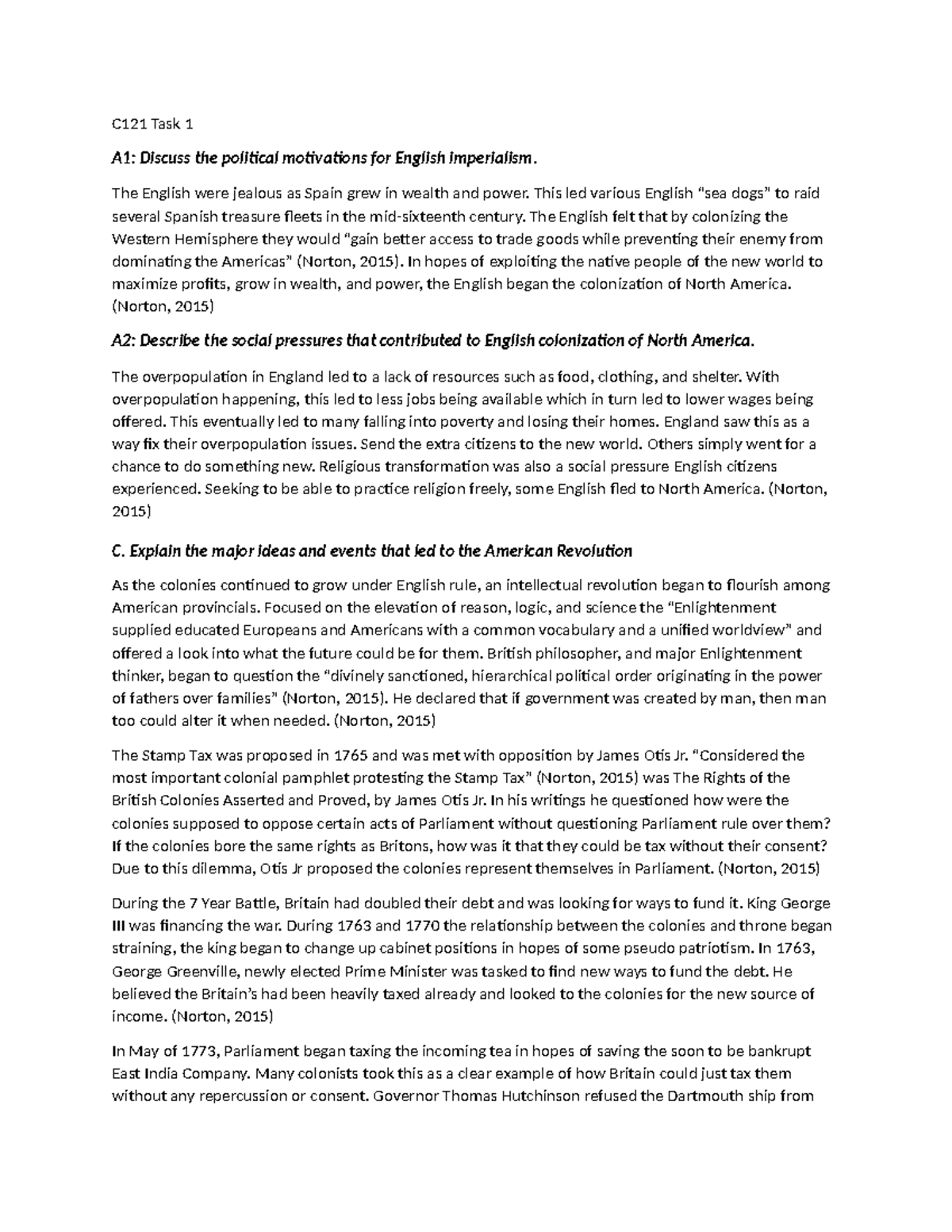 C121 Task 1 - C121 Task 1 A1: Discuss the political motivations for ...