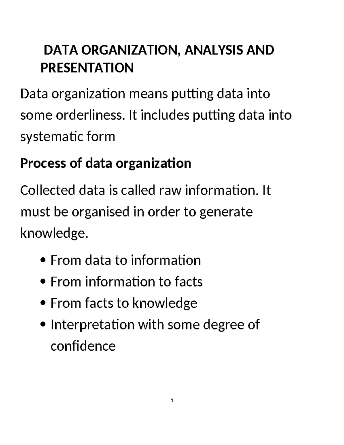 Data analysis - DATA ORGANIZATION, ANALYSIS AND PRESENTATION Data ...