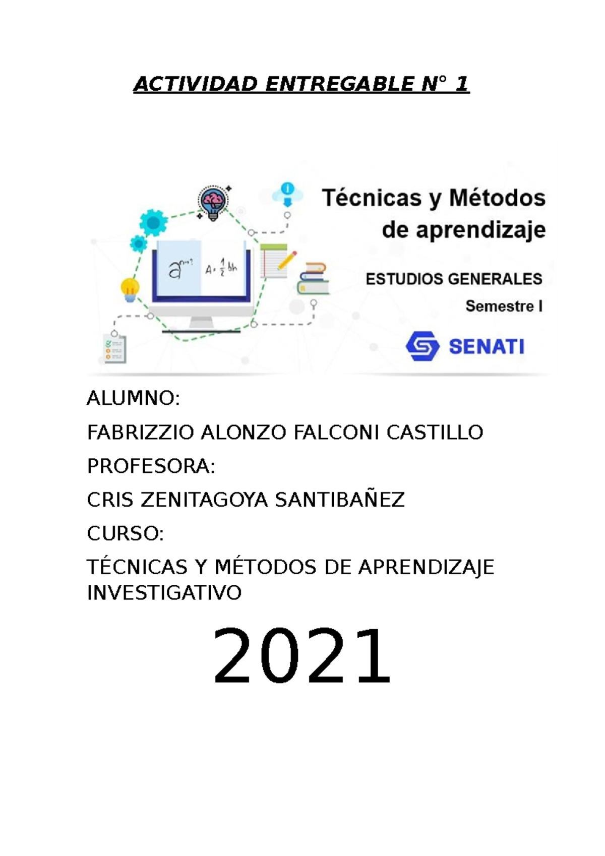 Actividad Entregable N° 1 - ACTIVIDAD ENTREGABLE N° 1 ALUMNO: FABRIZZIO ALONZO FALCONI CASTILLO ...
