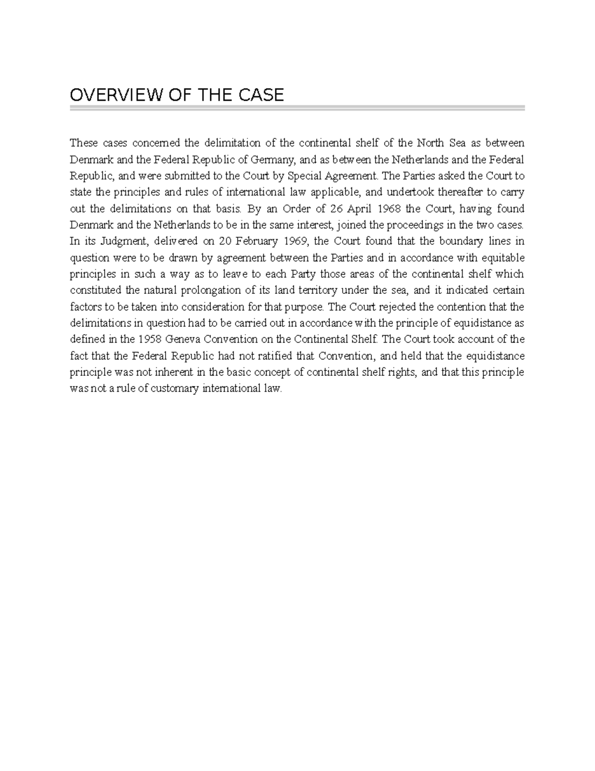 North Sea Continental Shelf Cases (1969) - OVERVIEW OF THE CASE These ...