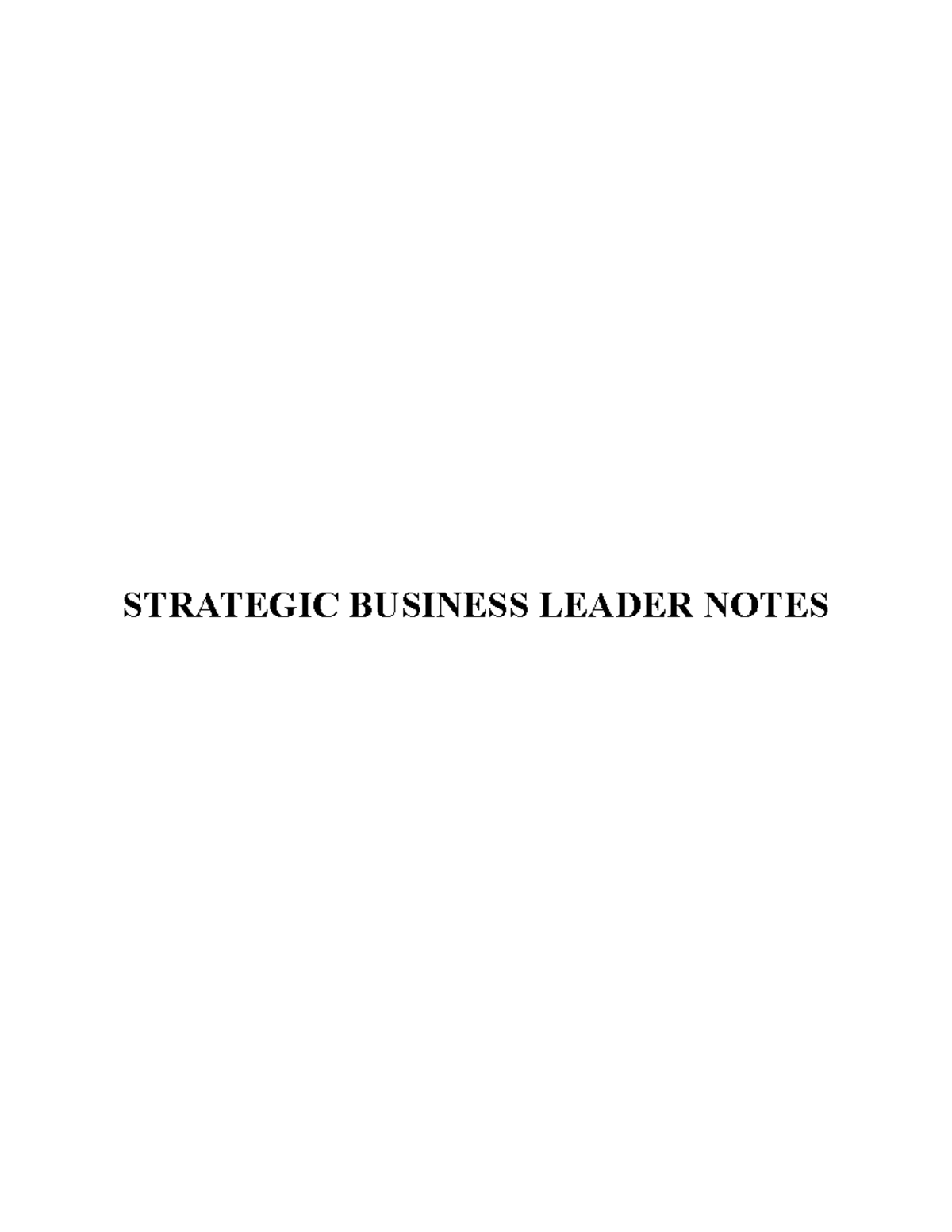 SBL notes - STRATEGIC BUSINESS LEADER NOTES CHAPTER 1 STRATEGY ...