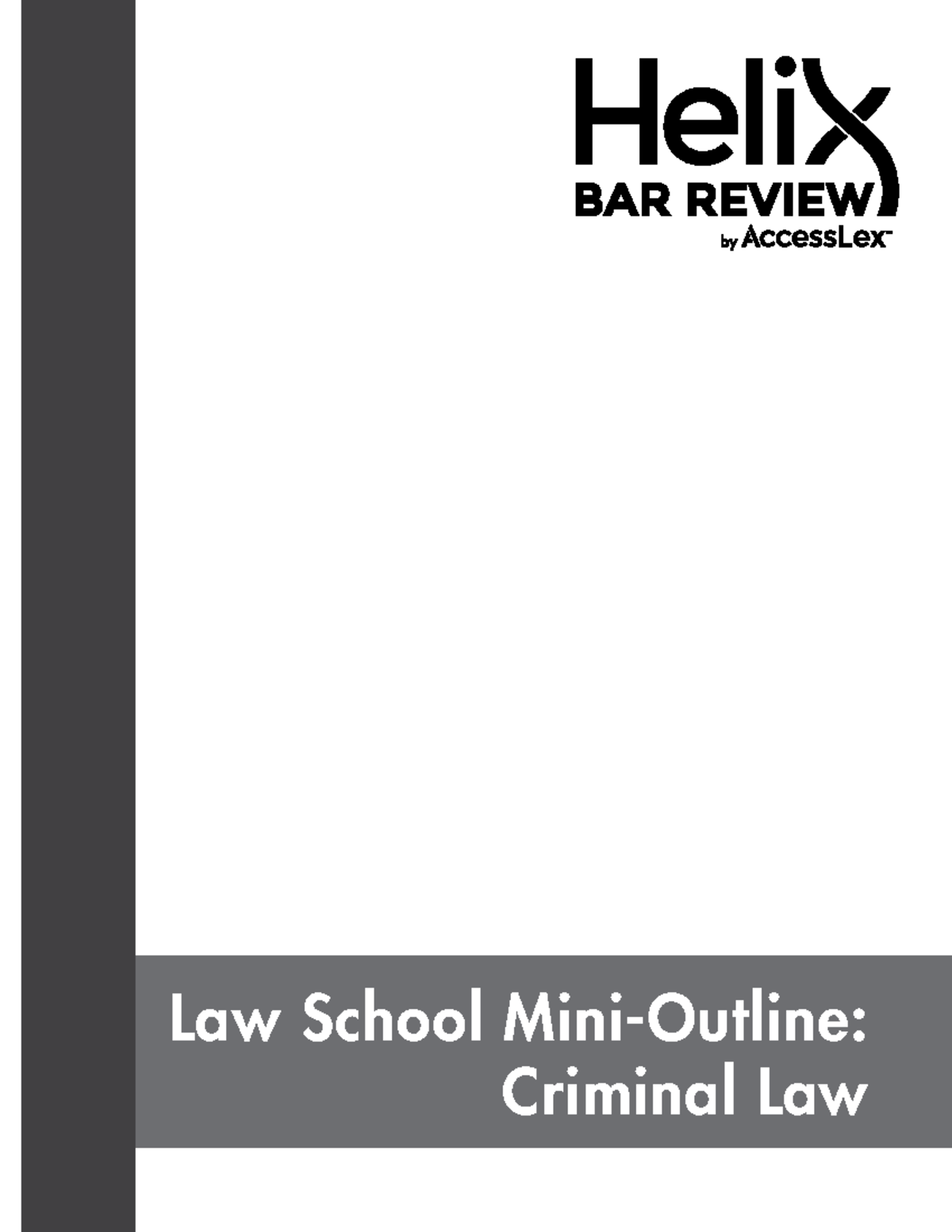 Criminal Law & Procedure Outline 2021-2022 - Law School Mini-Outline ...