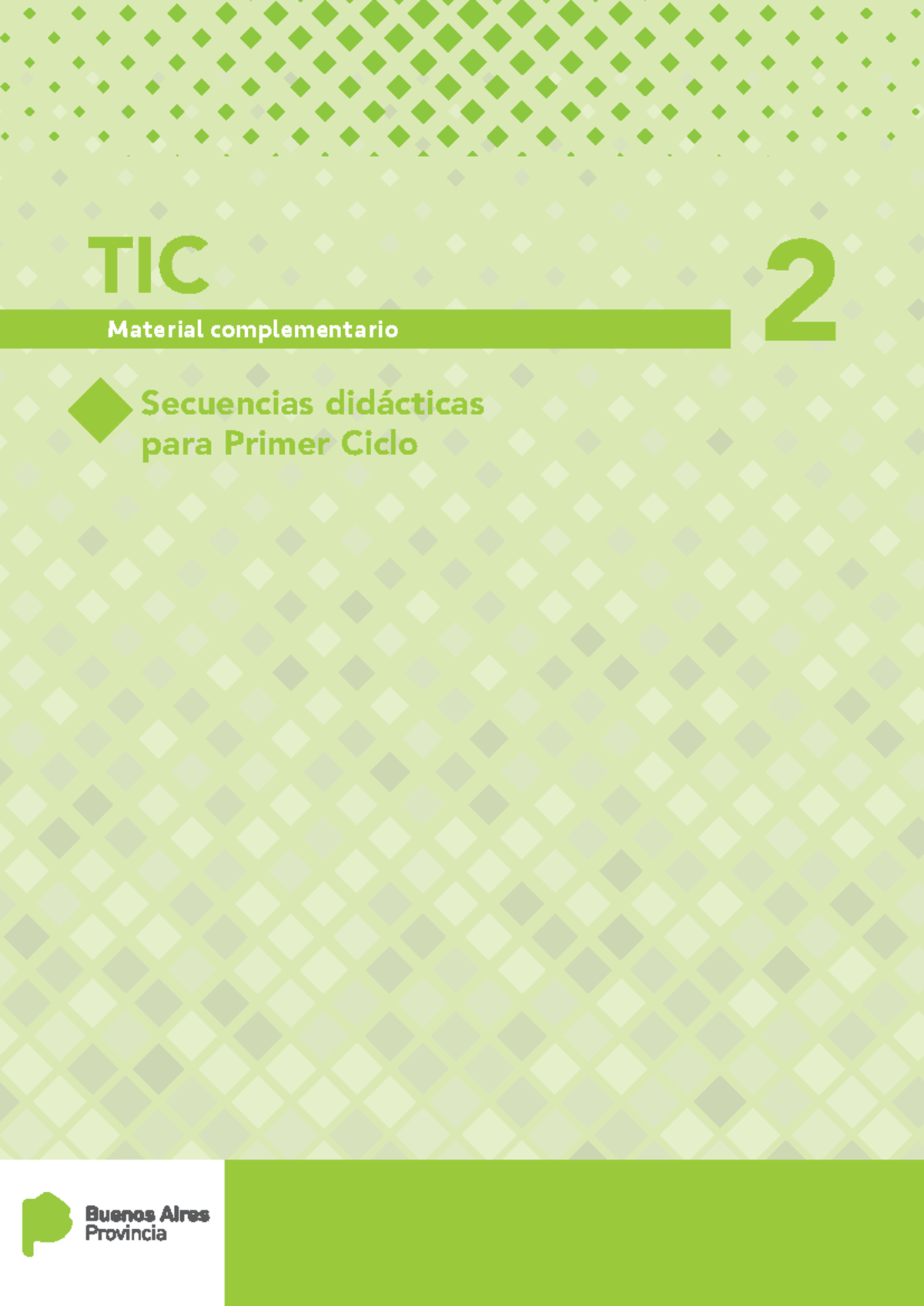 01 Secuencias-didacticas-primer-ciclo-BA TIC - Material complementario 2 • Dirección General de ...