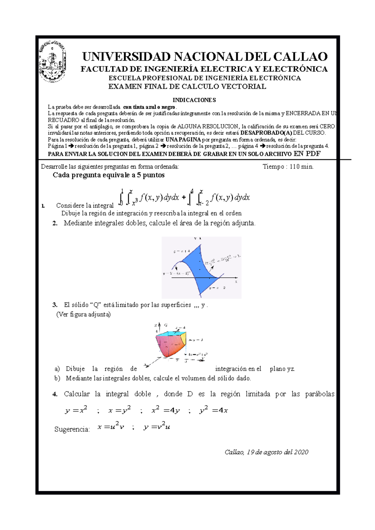 Examen Final DE Calculo Vectorial 2020-A Plataforma- Resuelto - UNIVERSIDAD NACIONAL DEL CALLAO ...
