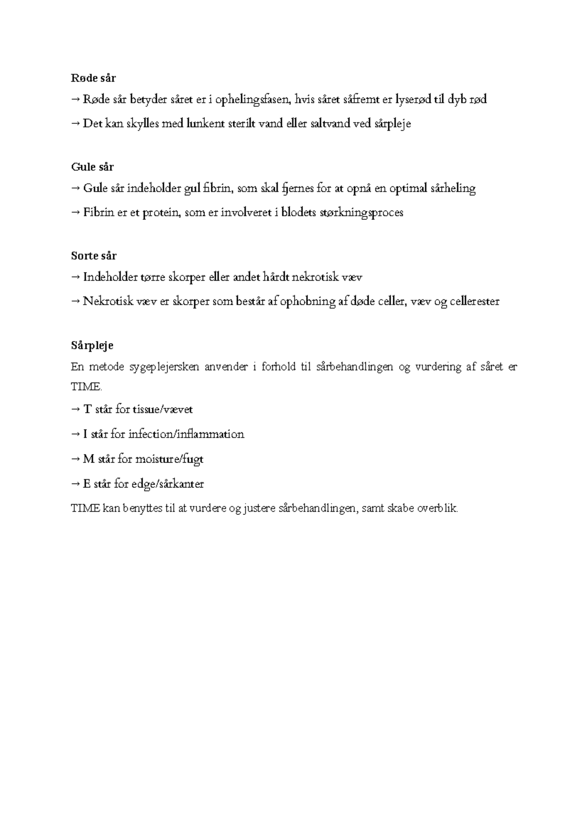 Sår typer - TIME model - Røde sår → Røde sår betyder såret er i ...
