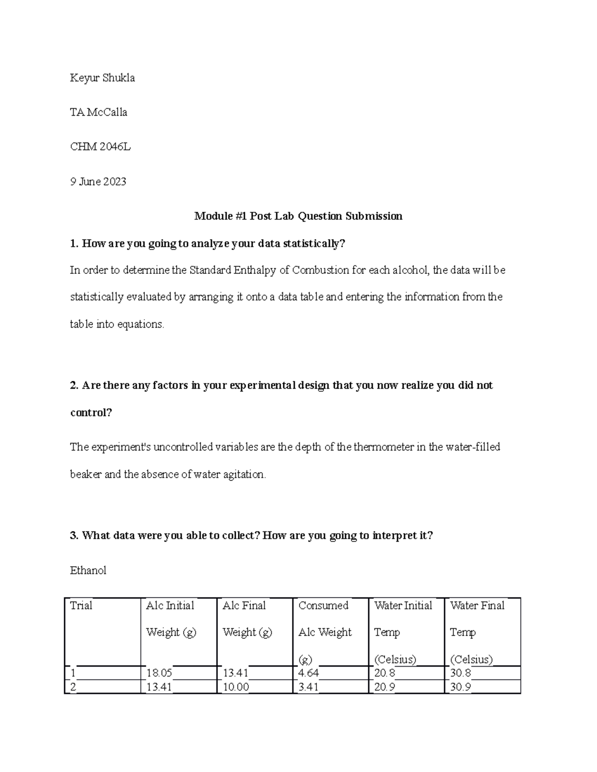 Module #1 Post Lab Question Submission - Keyur Shukla TA McCalla CHM 2046L 9 June 2023 Module #1 ...