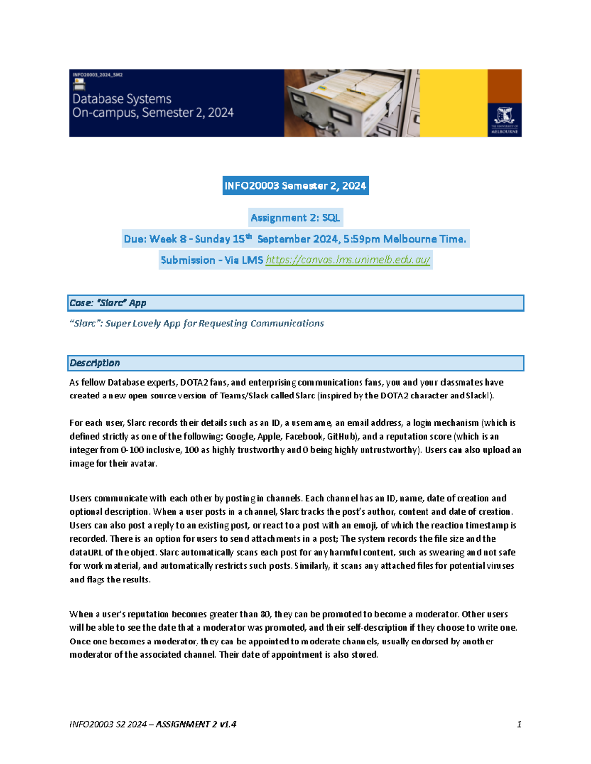 INFO2000 3 A2 2024 Slarc SPEC v1 - INFO20003 Semester 2 , 2024 Assignment 2 : SQL Due: Week 8 ...