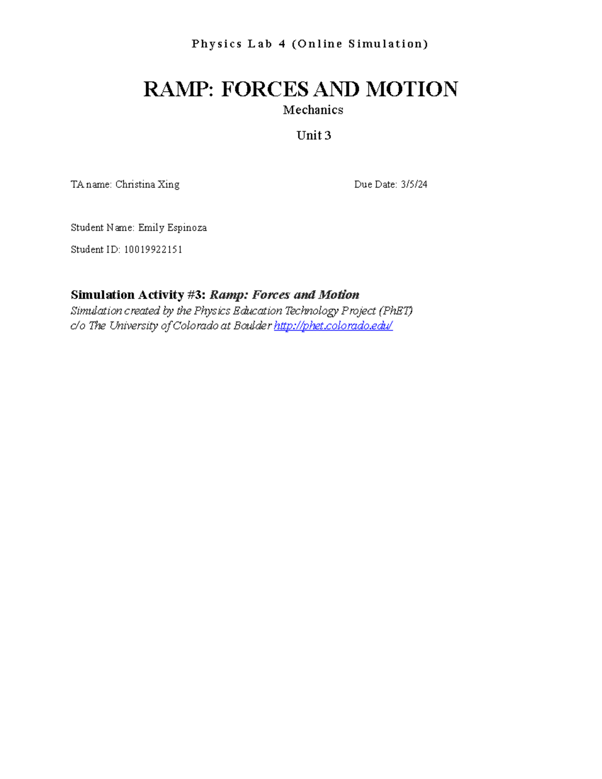 Lab-4 Force-Motion Online - RAMP: FORCES AND MOTION Mechanics Unit 3 TA name: Christina Xing Due ...