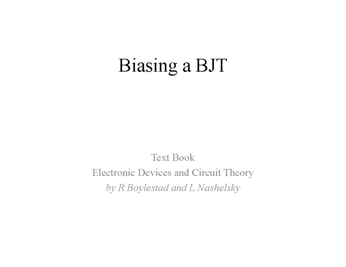 Biasing a BJT - Lecture notes 1,6-1,8 - Biasing a BJT Text Book ...