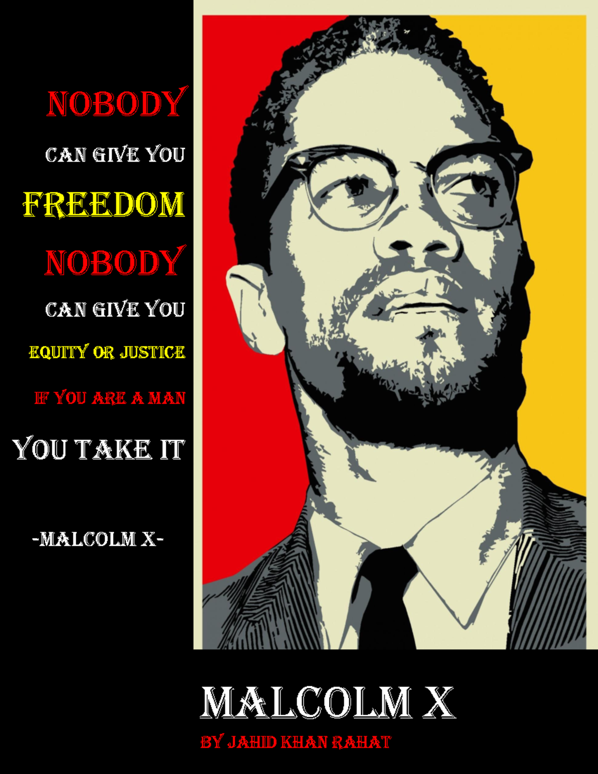 Malcom-X - ITS a course requirment - Malcolm X Page | 0 By Jahid Khan ...