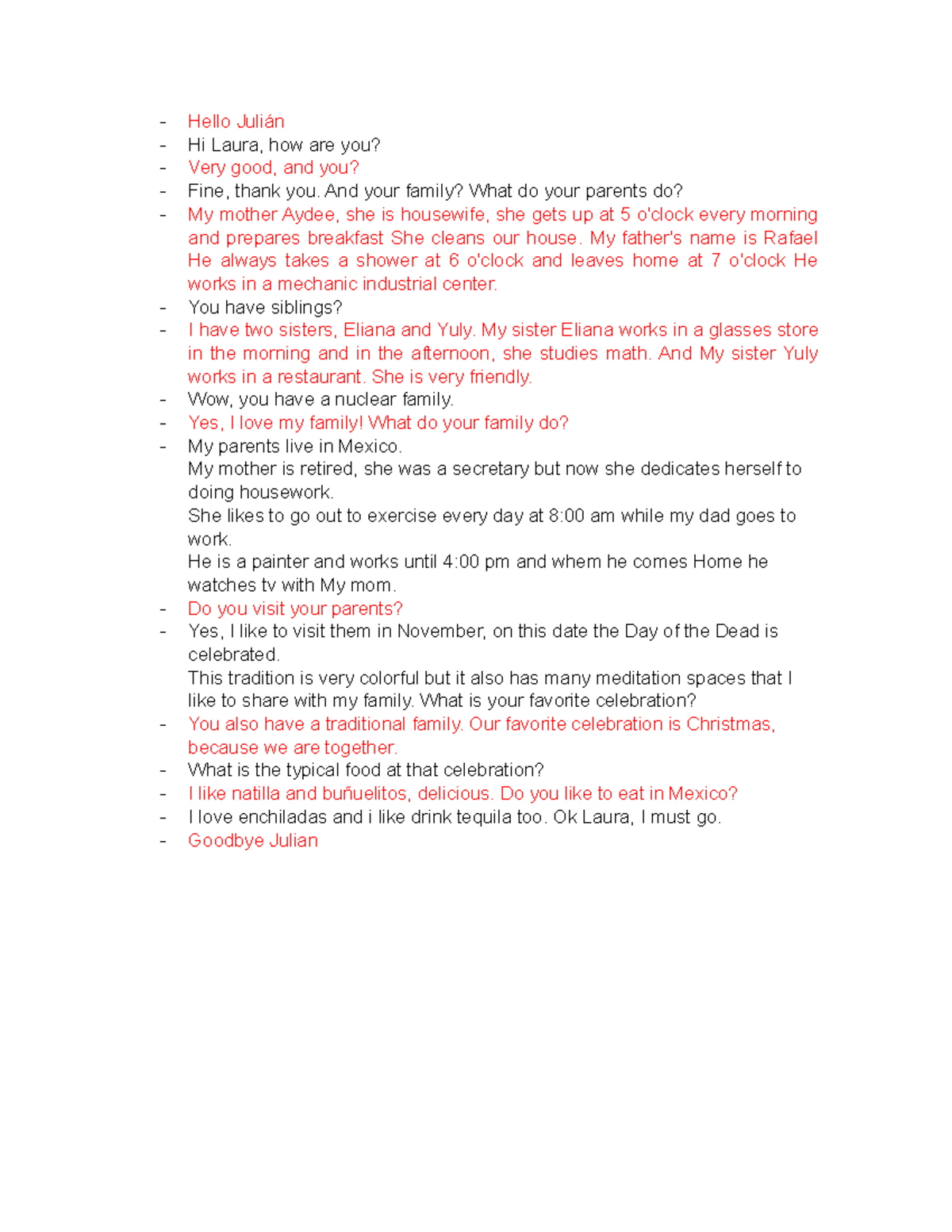 Conversación en inglés - Hello Julián Hi Laura, how are you? Very good ...