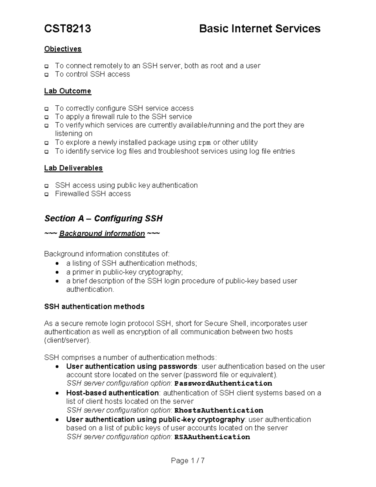 CST8246 SSH S20 - Objectives To connect remotely to an SSH server, both as root and a user To ...