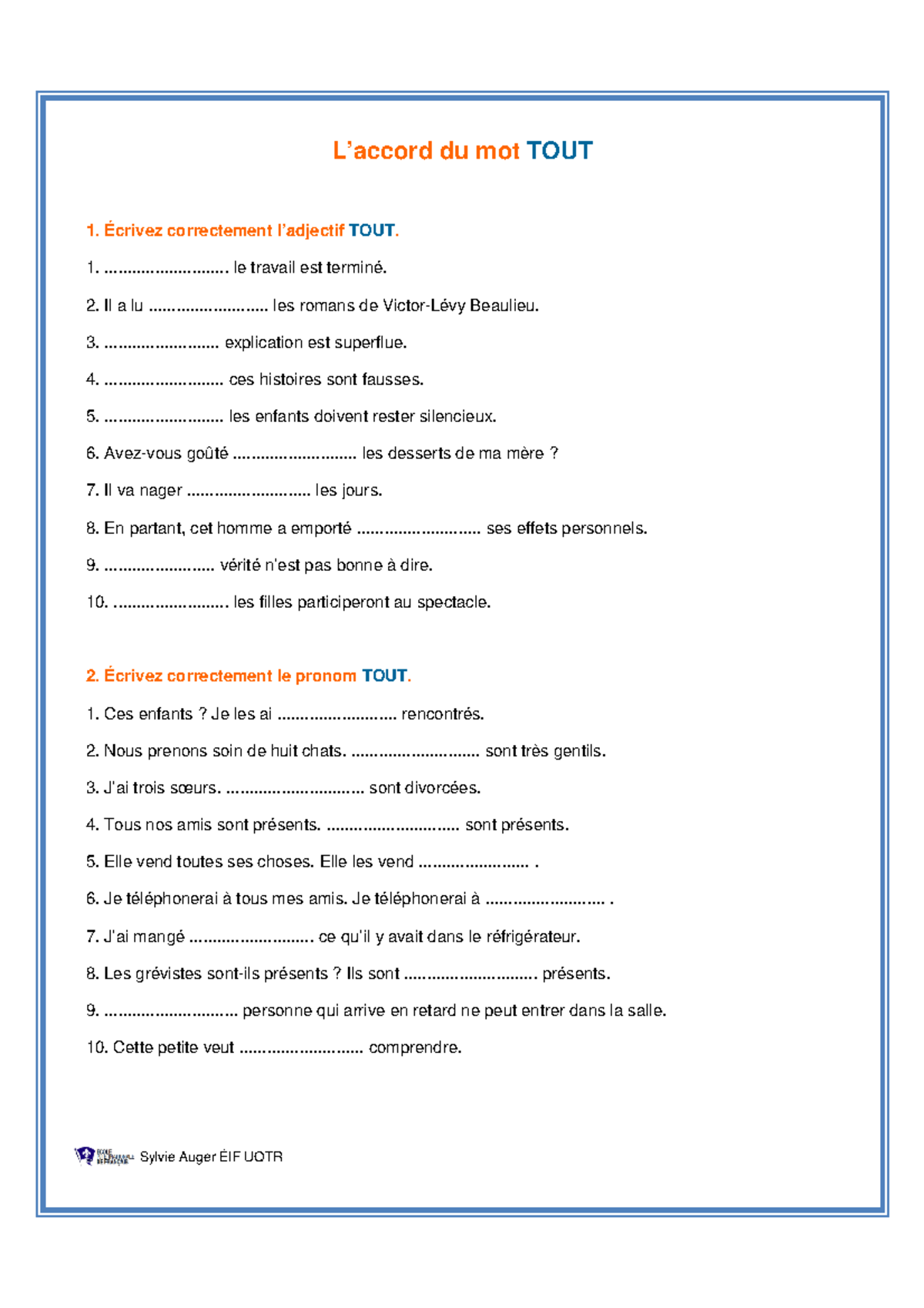 Le mot TOUT Exercices et corrigé - L’accord du mot TOUT Écrivez ...