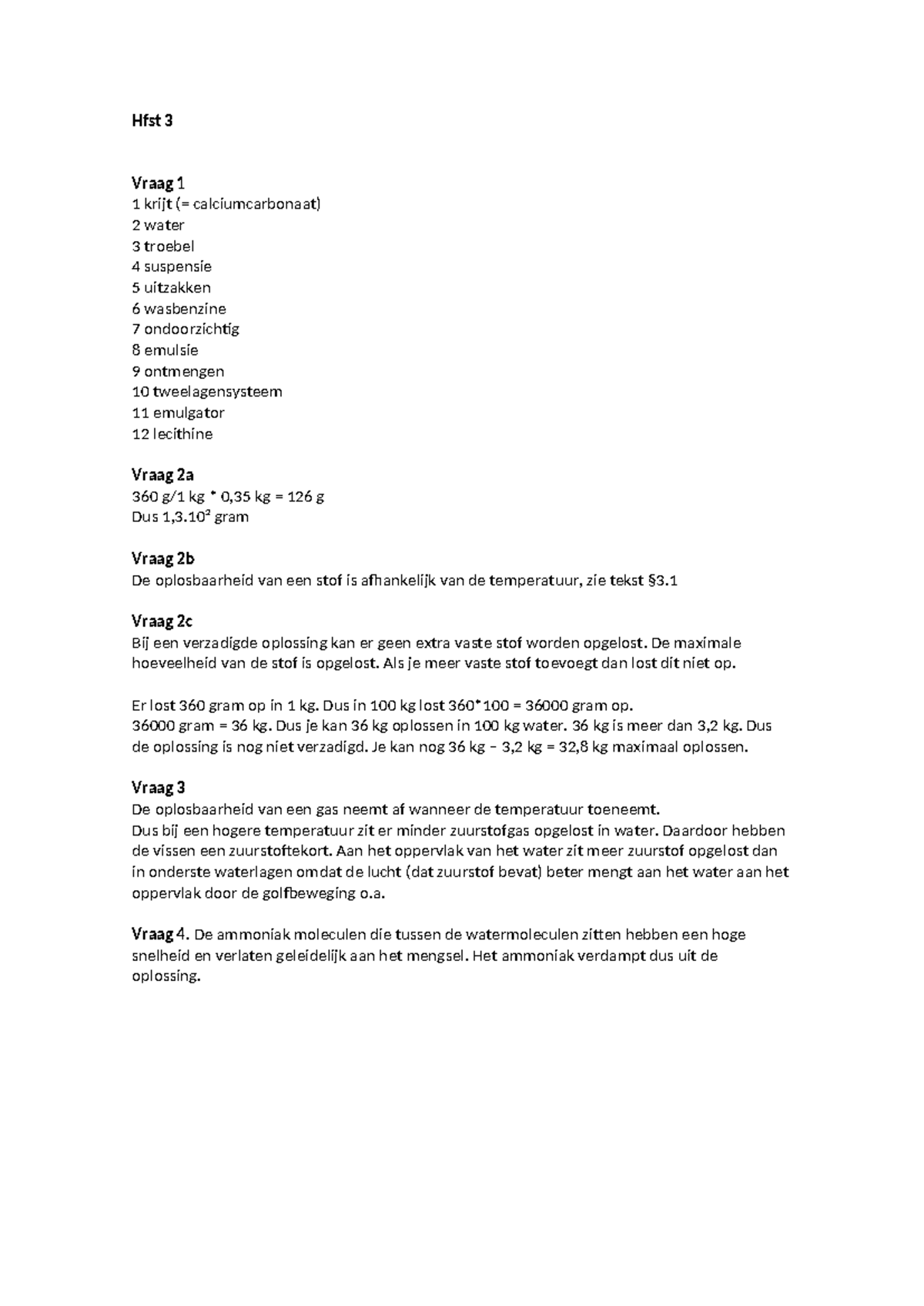 H3 antw - H3 antwoorden wiskunde vwo 5 - Hfst 3 Vraag 1 1 krijt (= calciumcarbonaat) 2 water 3 ...