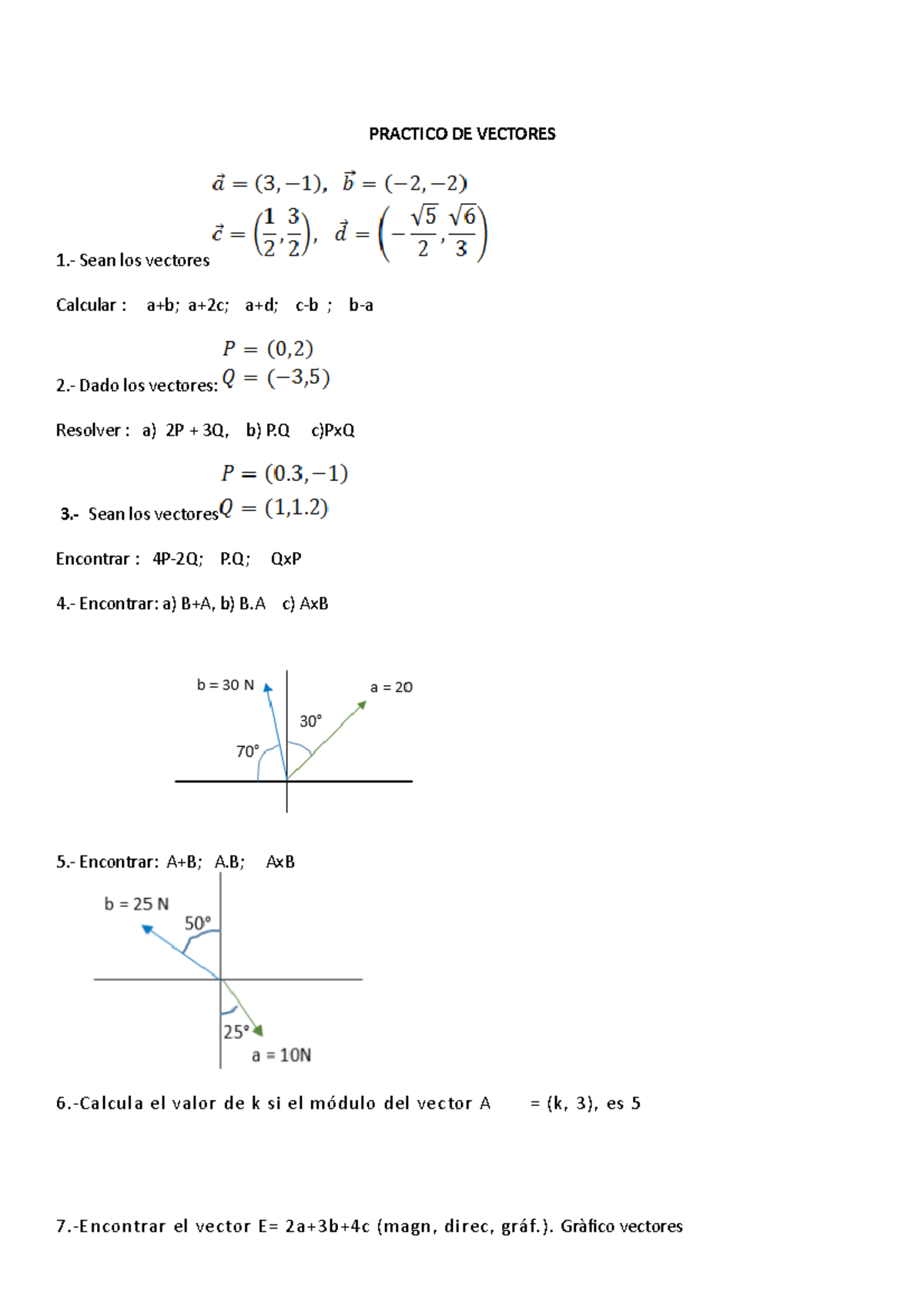 Practico vectores - PRACTICO DE VECTORES 1.- Sean los vectores Calcular ...